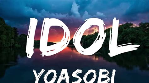 Yoasobi Idol アイドル Oshi No Ko 推しの子 Op Romanized Lyrics Music Trending Youtube