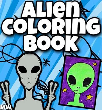 Aliens Coloring Book Awesome Alien Coloring Book For All Ages Tpt