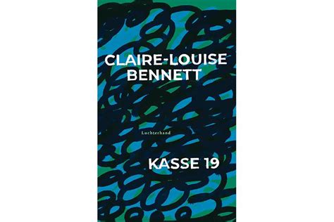 Claire Louise Bennett Kasse Sanit Tshaus Aktuell Ag