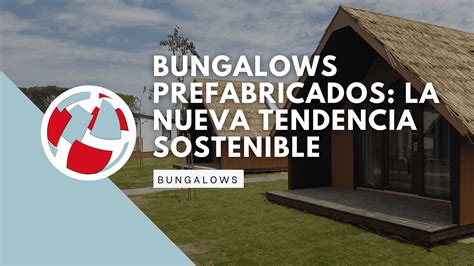 BUNGALOWS PREFABRICADOS LA NUEVA TENDENCIA SOSTENIBLE 2010 Eurocyd