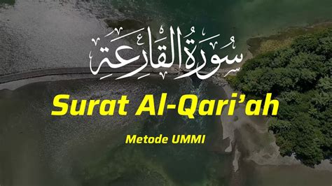 Surat Al Qariah Metode UMMI Fathian Murottal YouTube