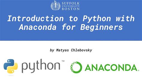 Introduction To Python With Anaconda For Beginners Youtube