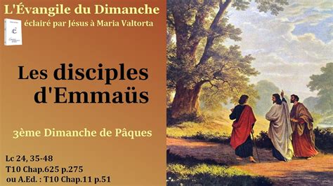 Vangile Du Dimanche Selon Maria Valtorta Les Disciples Demma S
