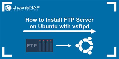 How To Install And Configure Ftp Server On Ubuntu With Vsftpd