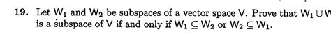 [solved] 19 let w1 and w2 be subspaces of a vector space
