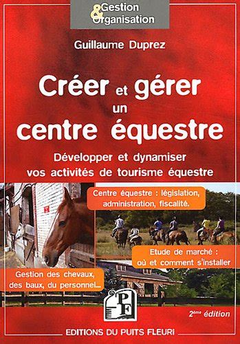 Piesumecho Créer et gérer un centre équestre Développer et dynamiser