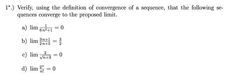 solved 1 verify using the definition of convergence of a