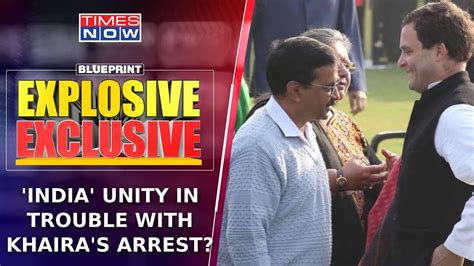 Khaira S Arrest Sends Shocks In I N D I A Bloc AAP Arm Twisting