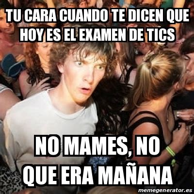 Meme Sudden Realization Ralph Tu Cara Cuando Te Dicen Que Hoy Es El