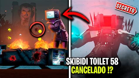 SKIBIDI TOILET 58 CANCELADO FECHA de ESTRENO Explicación Teoría