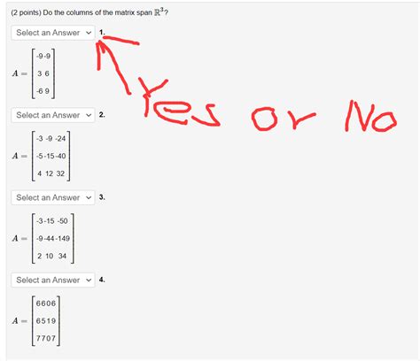 solved 2 points do the columns of the matrix span r3 1