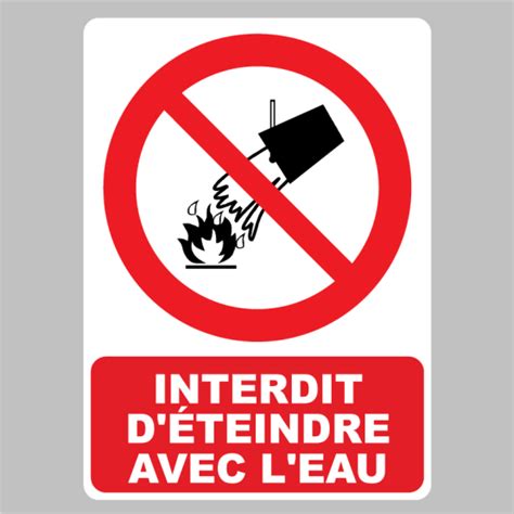 Autocollant Pictogramme Interdit d éteindre avec l eau Zone Signaletique