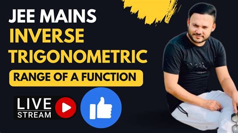 jee mains 2023 inverse trigonometric lec 4 range of a function class 12 iit math youtube