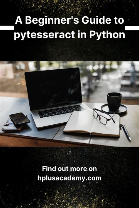 discover the ultimate beginner s guide to pytesseract in python learn how to extract text from