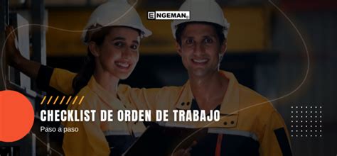 Checklist De Orden De Trabajo Paso A Paso Engeman