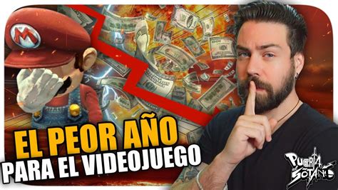 Este Ha Sido El Peor A O Para La Industria Del Videojuego Hay Una