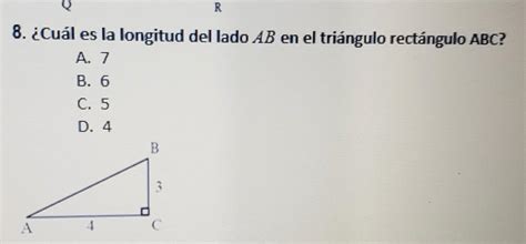8 Cuál es la longitud del lado AB en el triángulo rectángulo ABC A