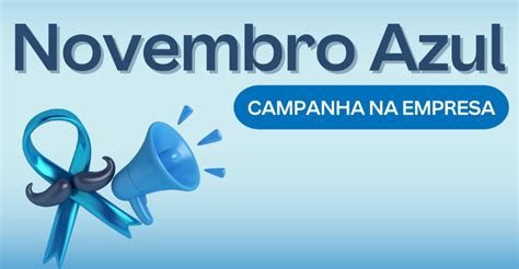 Novembro Azul Ideias Para A Campanha Nas Empresas Getwet
