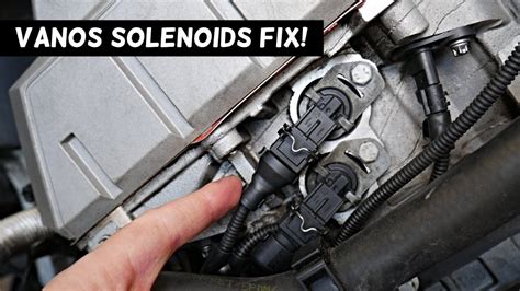 Location Of Vanos Solenoid Bmw
