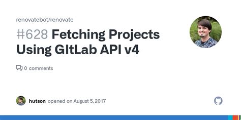 fetching projects using gitlab api v4 · issue 628 · renovatebot renovate · github