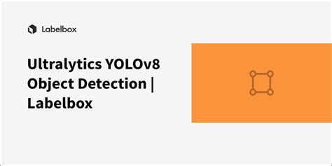 Ultralytics YOLOv8 Object Detection Labelbox
