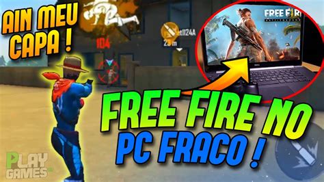 100 LEVE COMO JOGAR FREE FIRE NO PC FRACO 1GB RAM APENAS NOVO