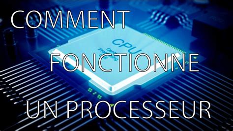 Comment Fonctionne Un Processeur Youtube