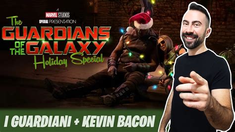 I Guardiani Della Galassia Holiday Special Kevin Bacon Ma Non Solo