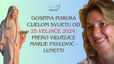 Snažna Gospina poruka svijetu preko vidjelice Marije Pavlović Lunetti