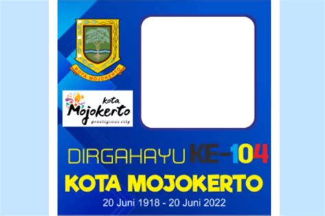 7 Link Twibbon HUT Kota Mojokerto Ke 104 Tahun 2022 Cocok Dibagikan Ke