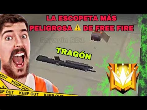 La Escopeta M S Peligrosa De Free Fire Con Esta Escopeta Subira A