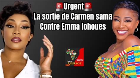LA SORTIE DE CARMEN SAMA CONTRE EMMA LOHOUES YouTube