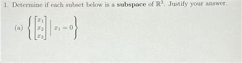 solved determine if each subset below is a subspace of r3