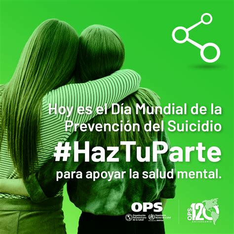 Día Mundial de Prevención del Suicidio 2022 OPS OMS Organización