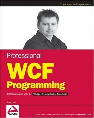 wrox professional guides ser professional wcf programming net development with the windows