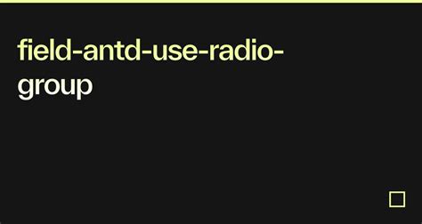 Field Antd Use Radio Group Codesandbox