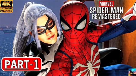 MARVEL SPIDER MAN REMASTERED PC Gameplay Walkthrough Part 1 4K 60FPS
