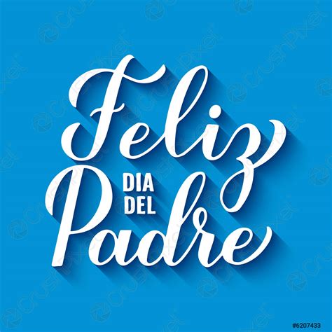Feliz Dia Del Padre Calligraphy Hand Lettering On Blue Background
