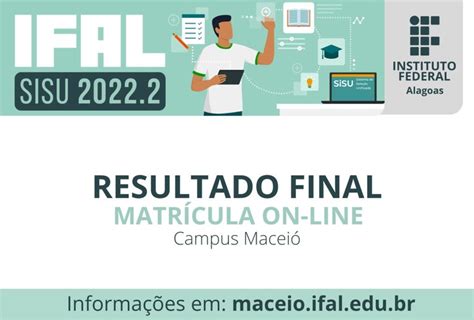 Ifal Maceió publica resultado de matrículas do Sisu 2022 2 Instituto