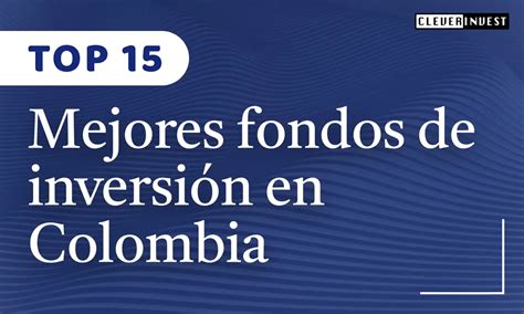 Top 15 de Los mejores fondos de inversión en 2024 Clever Invest