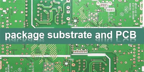 Package Substrate A Comprehensive Exploration IBE Electronics
