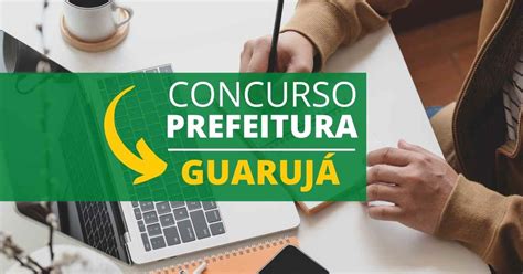 Concurso Prefeitura de Guarujá SP mais de 4 mil vagas até R 6 9 mil