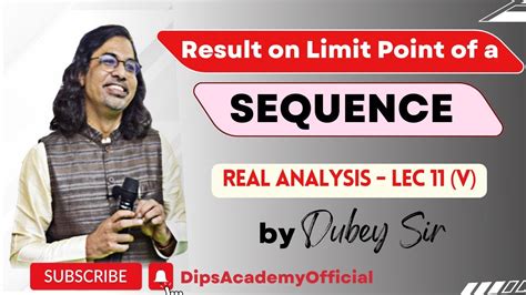 result on limit point of a sequence real analysis lec 11 05 by dubey sir iit jam csir