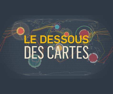 Le Dessous Des Cartes En Collaboration Avec Thibault Courcelle