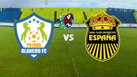Olancho FC vs Real España EN VIVO hoy minuto a minuto del partido