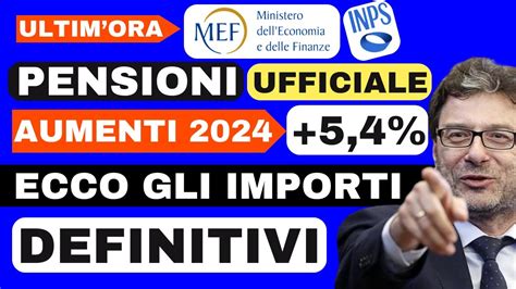 PENSIONI ULTIM ORA UFFICIALE AUMENTO PENSIONI DEL 5 4 DA GENNAIO