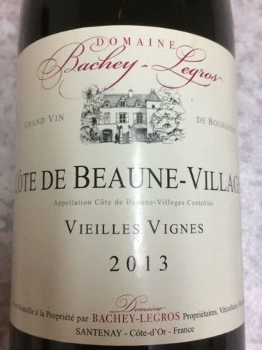 Domaine Bachey Legros Vieilles Vignes Côte de Beaune Villages Vivino