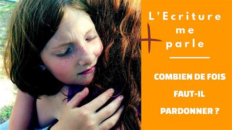 Combien De Fois Faut Il Pardonner Matthieu 18 21 35 YouTube
