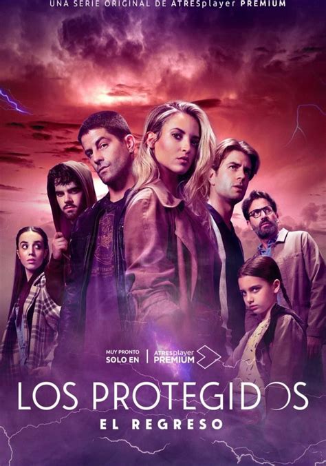 Los Protegidos El Regreso Temporada Ver Todos Los Episodios Online