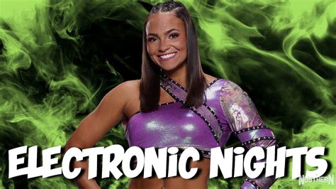 WWE Kiana James Electronic Nights YouTube